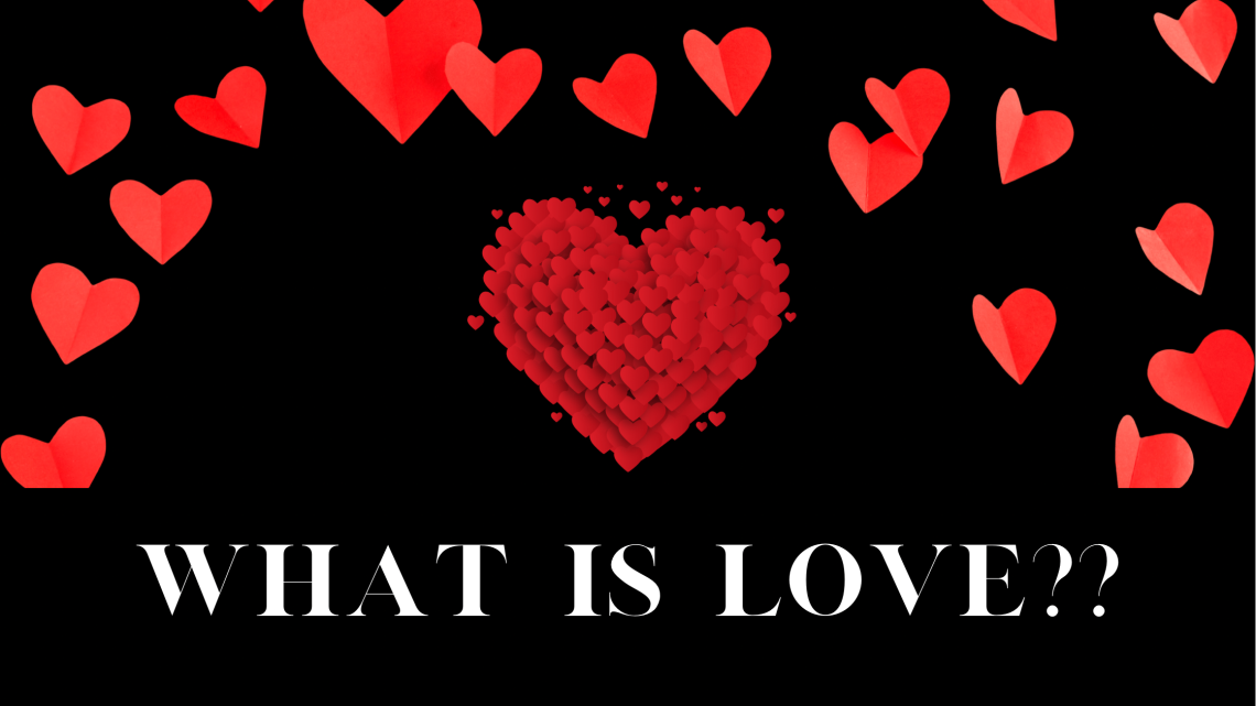 What is Love?? – Bridgette Breaking Barriers